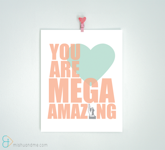 You Are Mega Amazing - 8x10 print - MishuAndMe - PinkLion