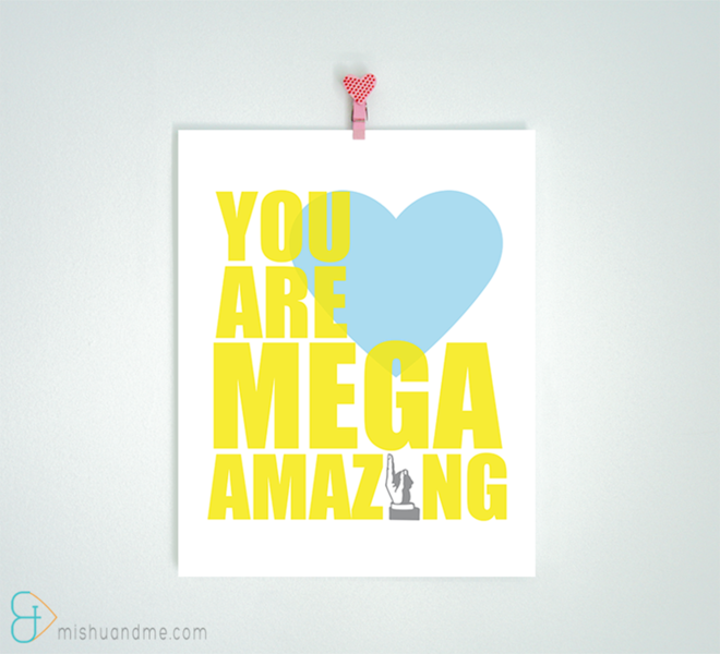 You Are Mega Amazing - 8x10 print - MishuAndMe - PinkLion