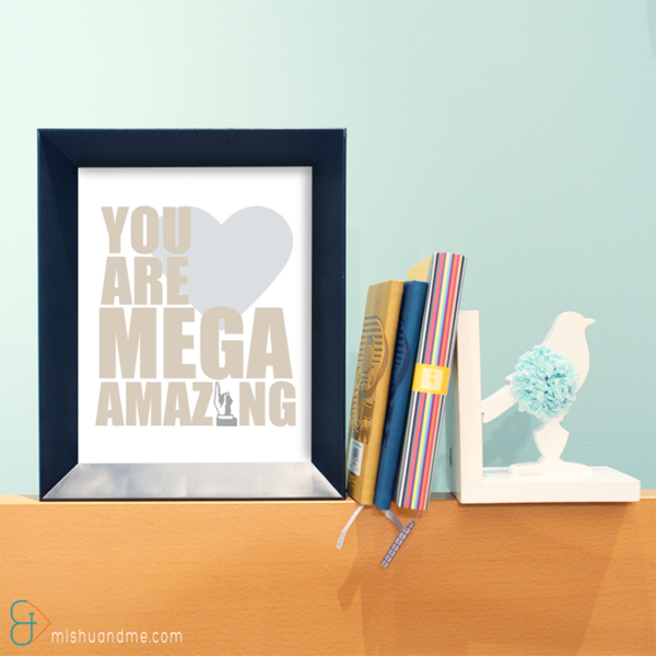You Are Mega Amazing - 8x10 print - MishuAndMe - PinkLion