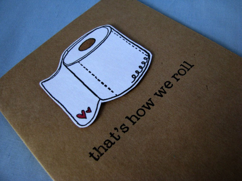 All occasion card, toilet tissue card, how we roll card, friends ...