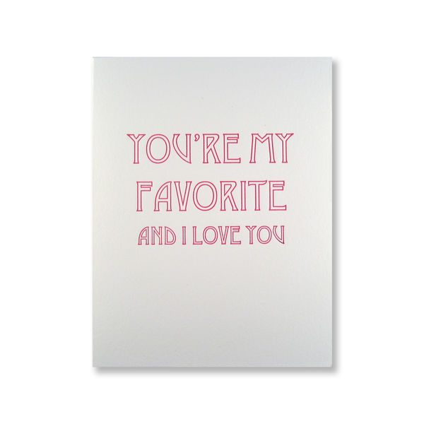 You're My Favorite and I Love You Card - inviting - PinkLion